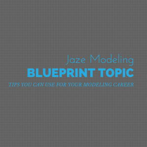 BLUEPRINT2 – Jaze Modeling